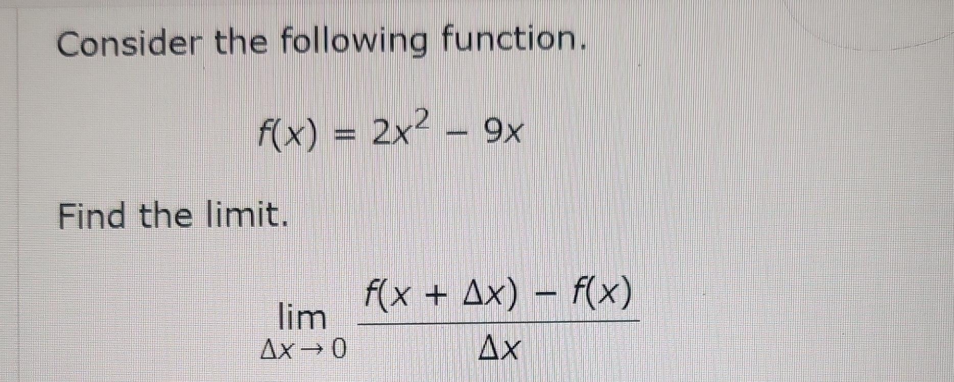 Solved Consider the following function.f(x)=2x2-9xFind the | Chegg.com