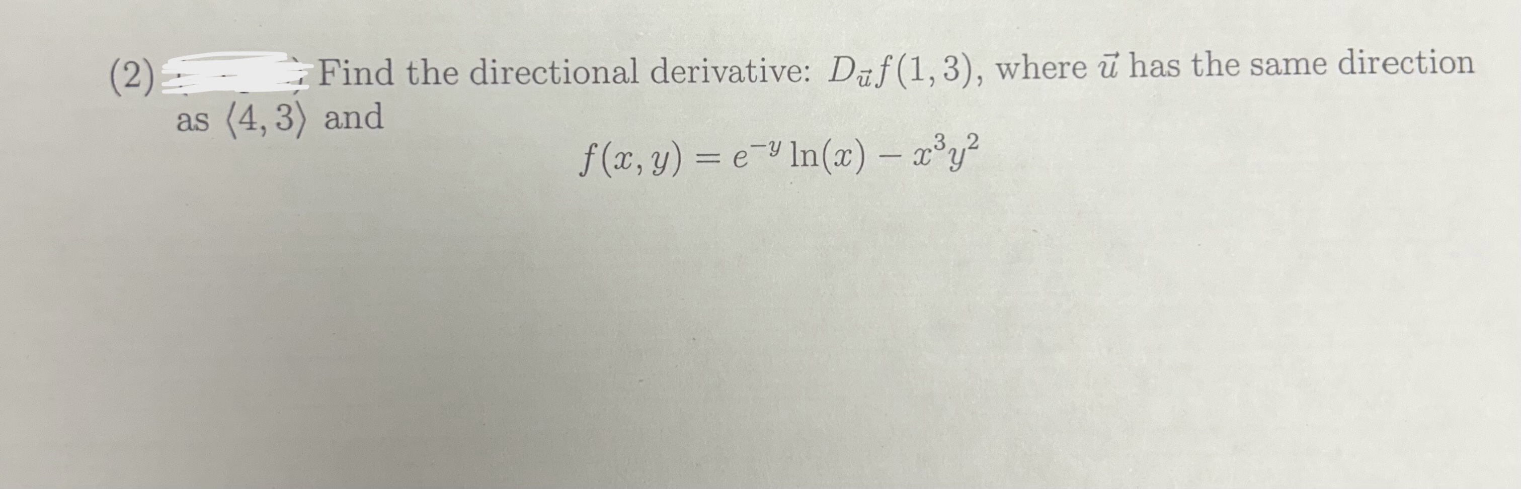 Solved (2) ﻿Find the directional derivative: Dvec(u)f(1,3), | Chegg.com