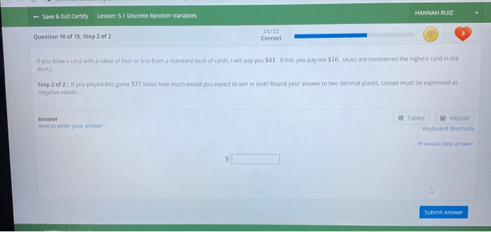 Solved - Save & Exit Certify Lesson: 5.1 Discrete Random | Chegg.com