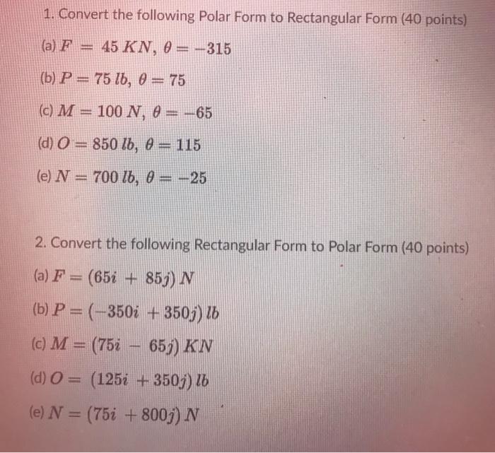 Solved 1. Convert the following Polar Form to Rectangular | Chegg.com