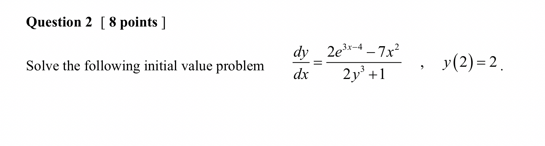 Solved Question 2 [ 8 ﻿points ]Solve the following initial | Chegg.com