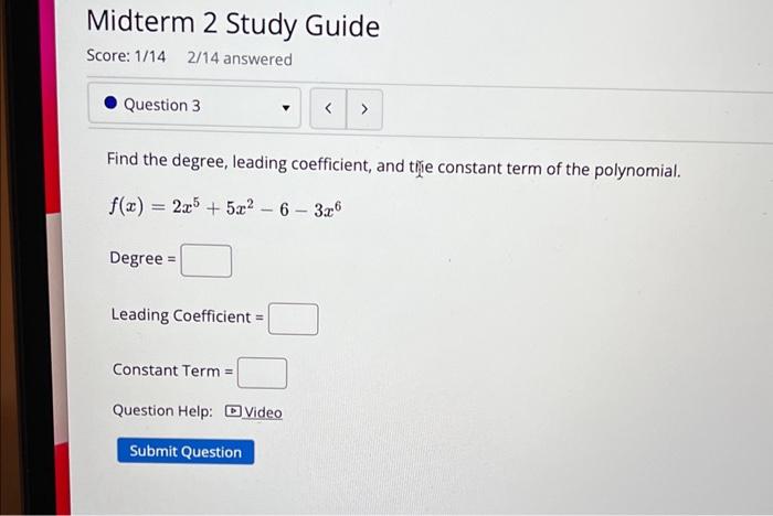 Solved Find the degree, leading coefficient, and trie | Chegg.com