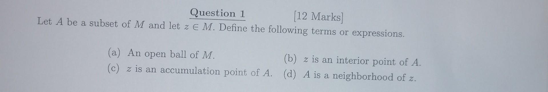 Solved Question 1 [12 Marks] Let A be a subset of M and let | Chegg.com