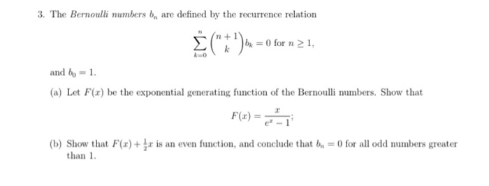Solved 3. The Bernoulli numbers bare defined by the | Chegg.com