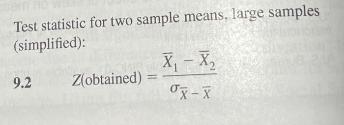 Solved Test statistic for two sample means, large samples | Chegg.com