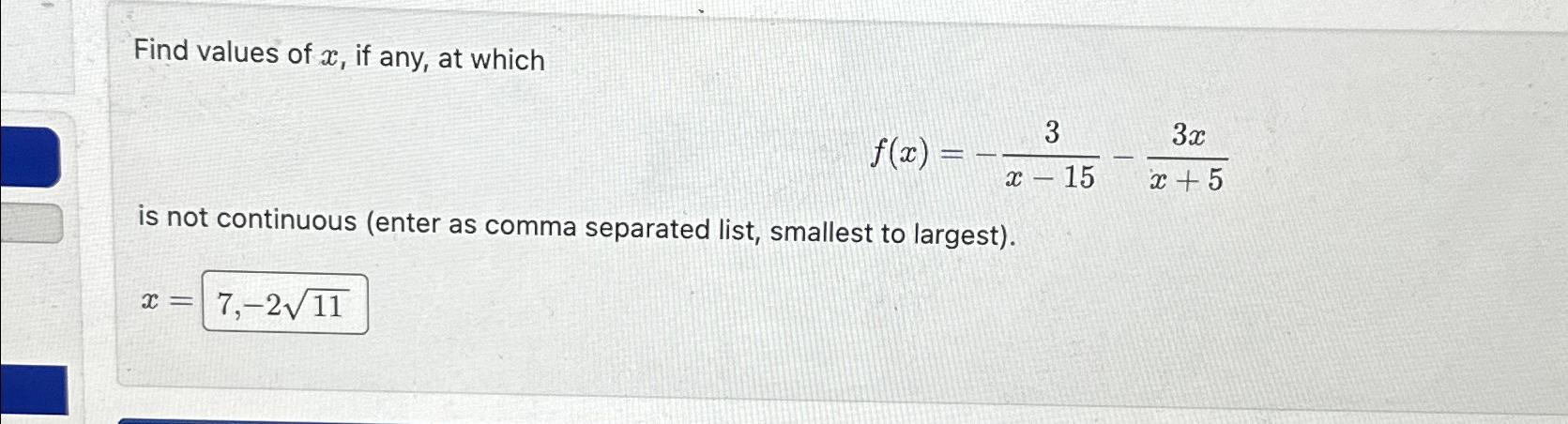 Solved Find values of x, ﻿if any, at | Chegg.com