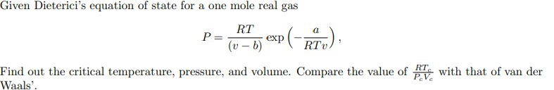 Solved Given Dieterici's equation of state for a one mole | Chegg.com