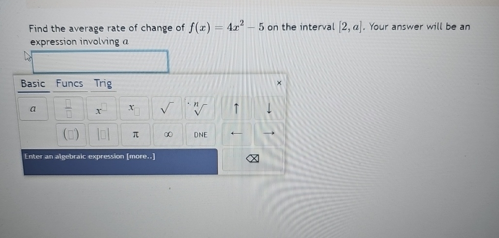 Solved Find the average rate of change of f(x)=4x2-5 ﻿on the | Chegg.com