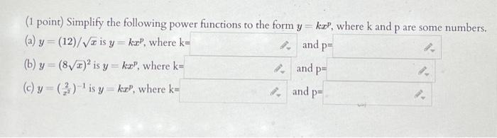 (1 point) Simplify the following power functions to | Chegg.com