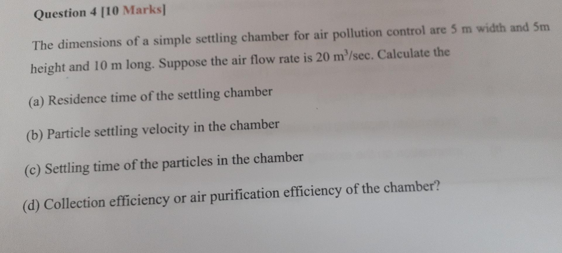 Solved The dimensions of a simple settling chamber for air | Chegg.com