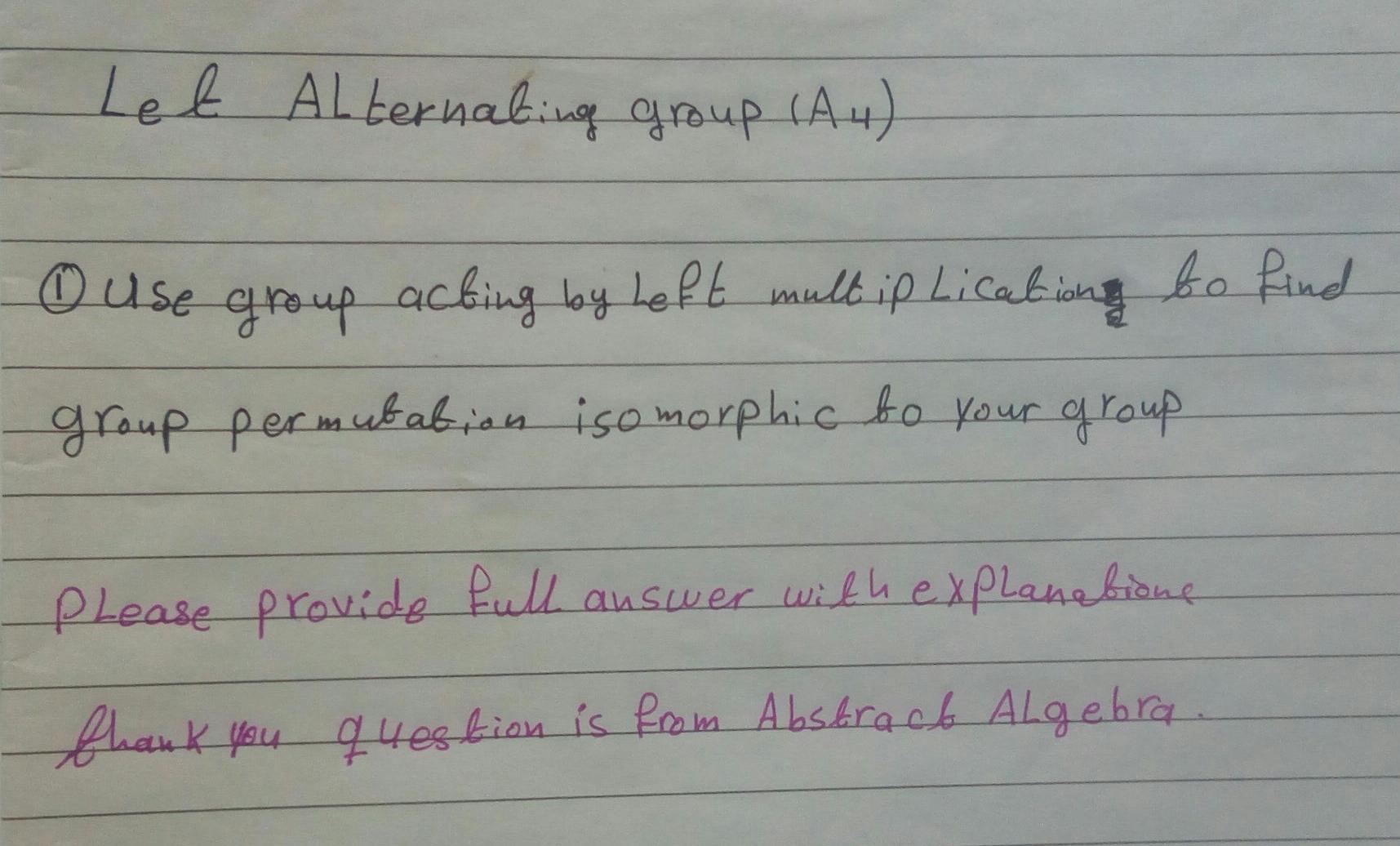 Solved Let Alternating group (A4) ① Use group acting by left | Chegg.com