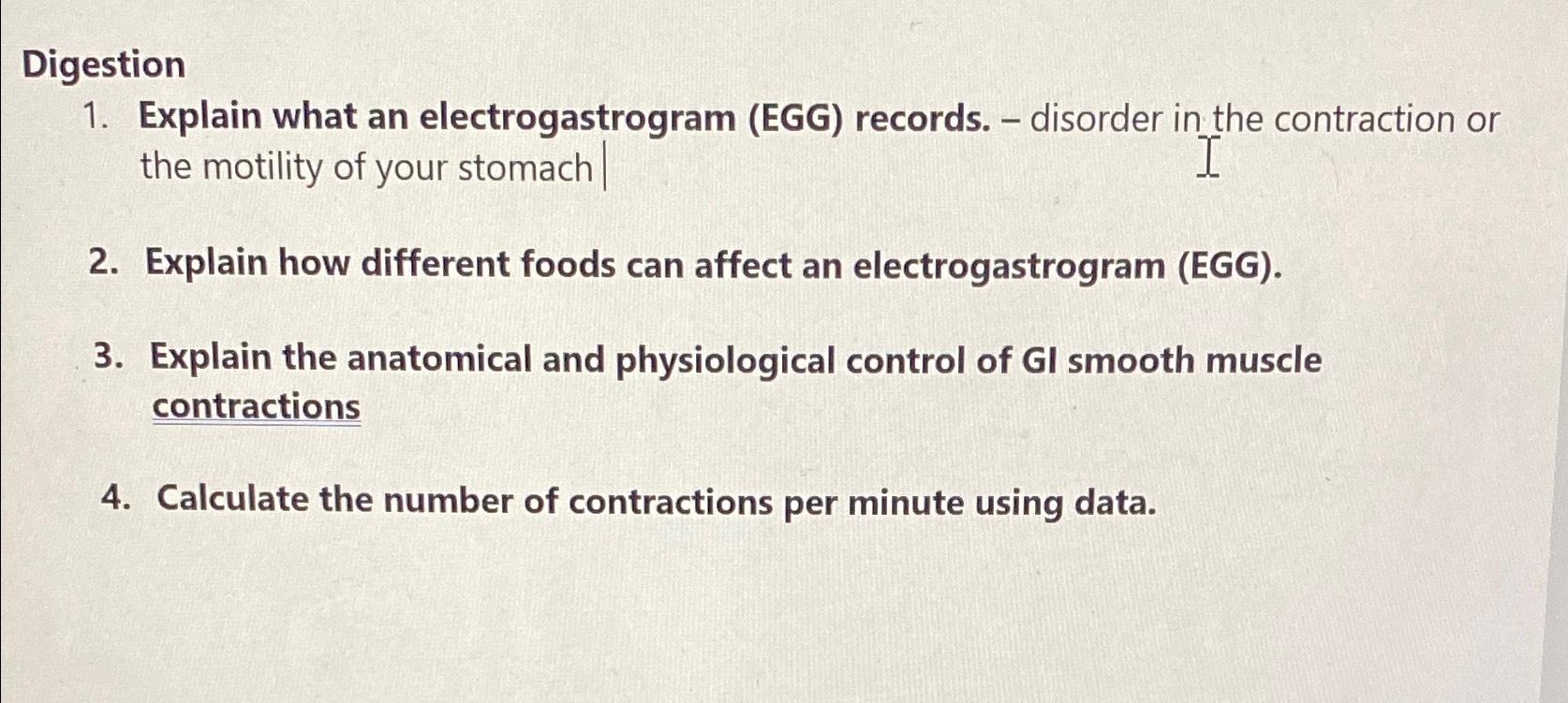 Solved DigestionExplain what an electrogastrogram (EGG) | Chegg.com