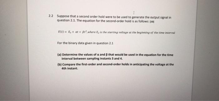 2 Suppose that a second order hold were to be used to | Chegg.com