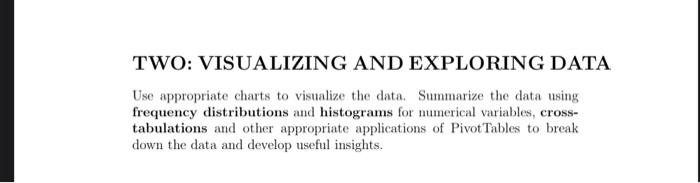 Solved TWO: VISUALIZING AND EXPLORING DATA Use appropriate | Chegg.com