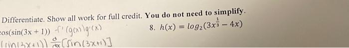 Solved Differentiate. Show all work for full credit. You do | Chegg.com