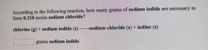 Solved According to the following reaction, how many grams | Chegg.com