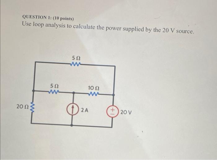 Solved QUESTION 1: (10 points) Use loop analysis to | Chegg.com