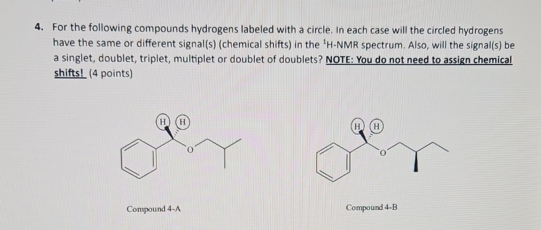 Solved For the following compounds hydrogens labeled with a | Chegg.com