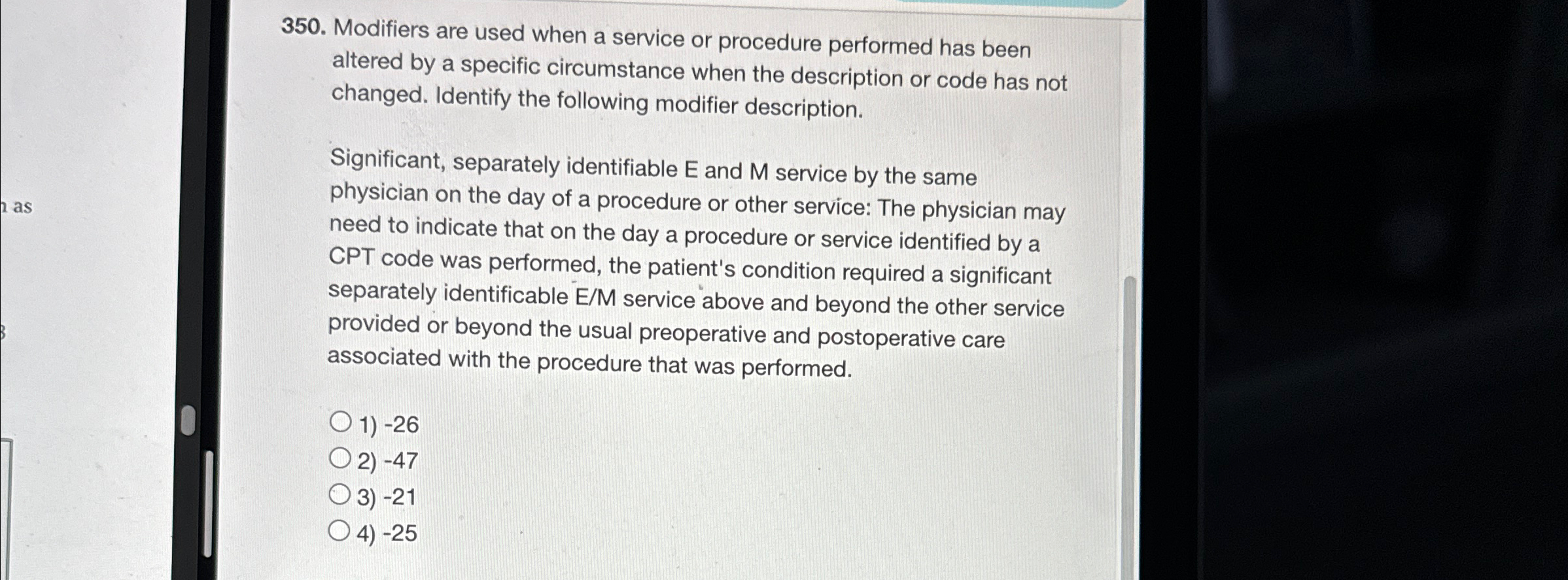 Solved Modifiers are used when a service or procedure | Chegg.com