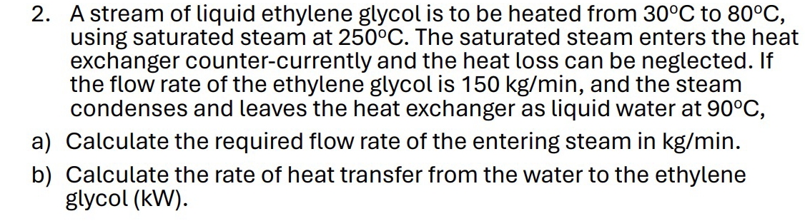 Solved A stream of liquid ethylene glycol is to be heated | Chegg.com