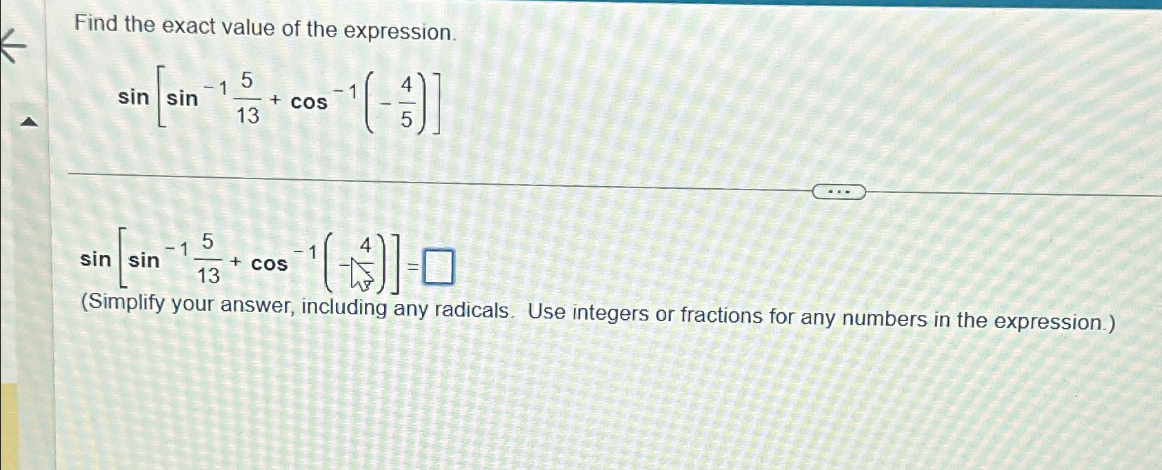 Solved Sin[Find the exact value of the | Chegg.com Solved Sin[Find the exact value of the | Chegg.com