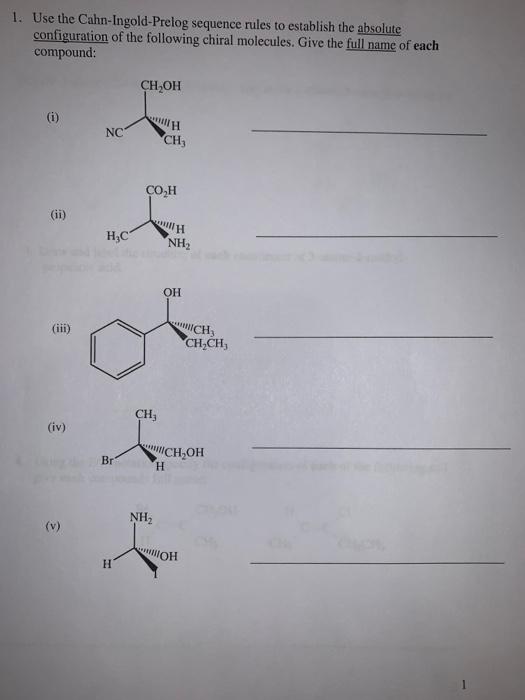 Solved 1. Use the Cahn-Ingold-Prelog sequence rules to | Chegg.com