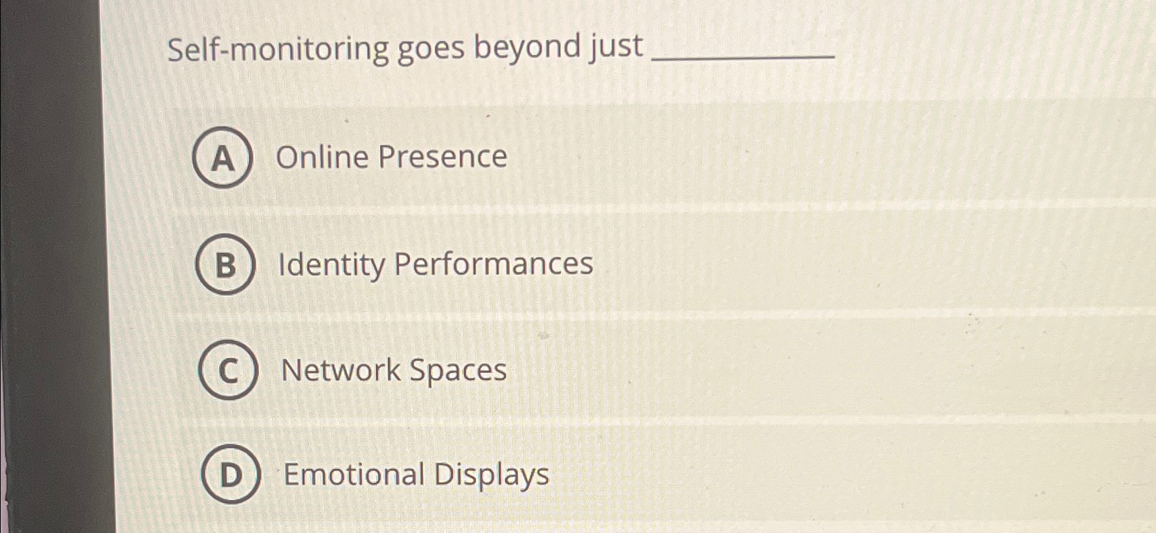 Solved Self-monitoring goes beyond justOnline | Chegg.com
