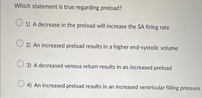 Solved Which statement is true regarding preload? 1) A | Chegg.com