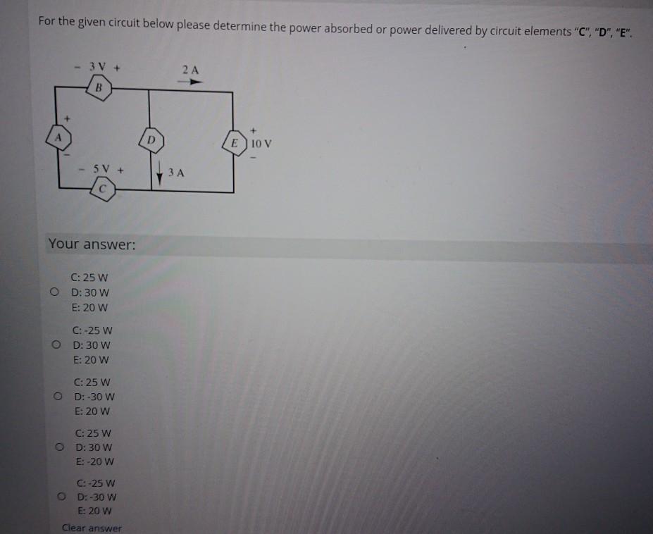 Solved For the given circuit below please determine the | Chegg.com