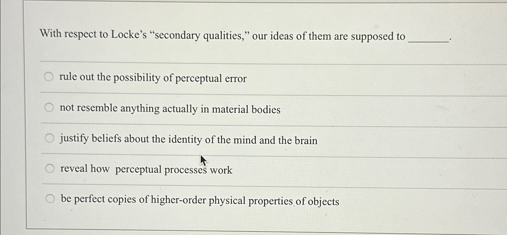 Solved With respect to Locke's "secondary qualities," our | Chegg.com