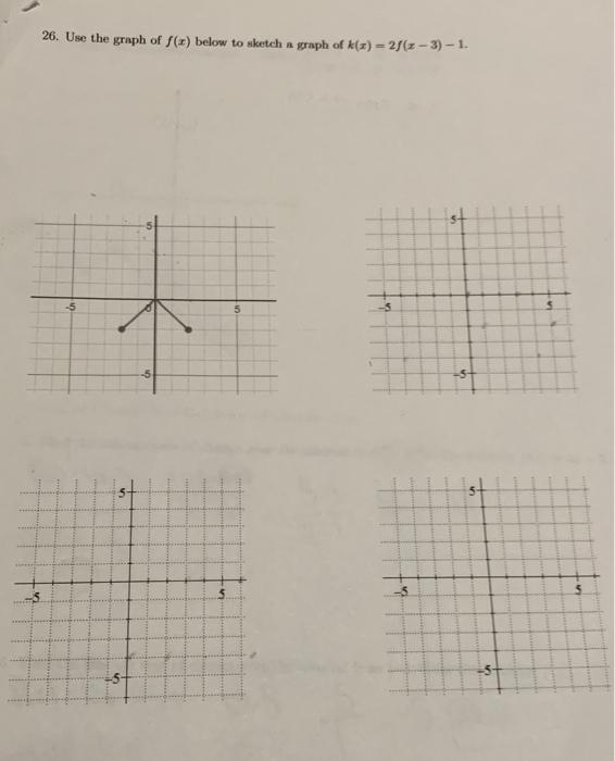 Solved 26. Use the graph of f(x) below to sketch a graph of | Chegg.com