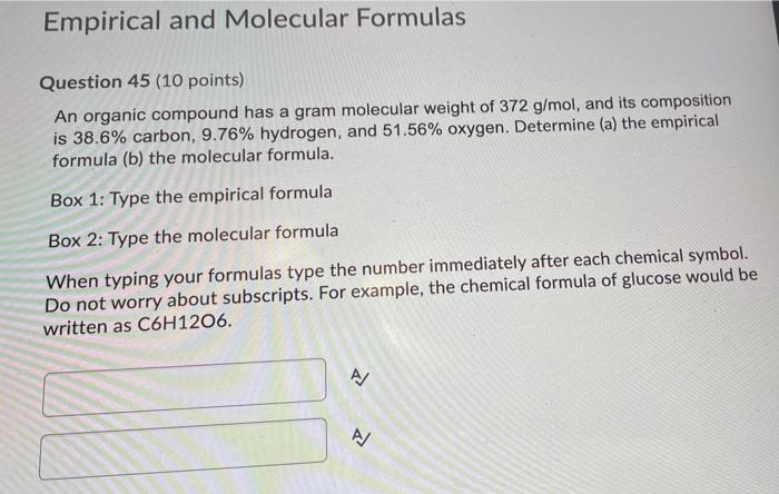 Solved Empirical and Molecular Formulas Question 45 (10 | Chegg.com