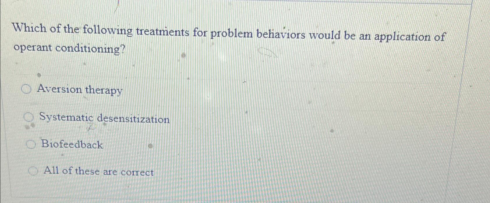 Solved Which of the following treatments for problem | Chegg.com