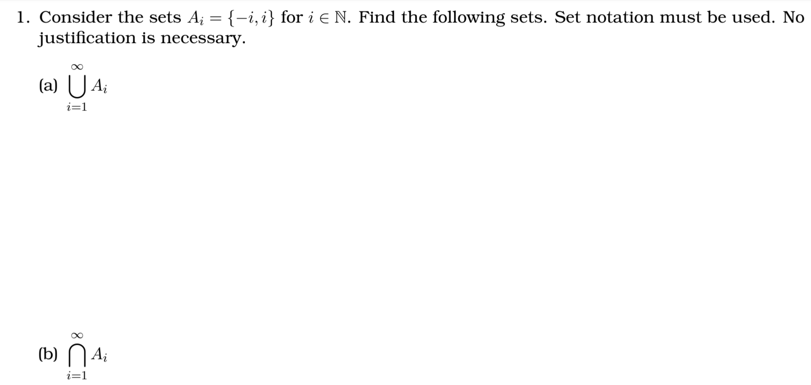 Solved Consider the sets Ai={-i,i} ﻿for iinN. Find the | Chegg.com