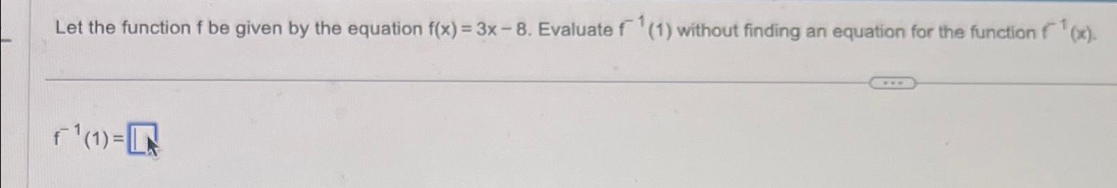 Let the function f ﻿be given by the equation | Chegg.com