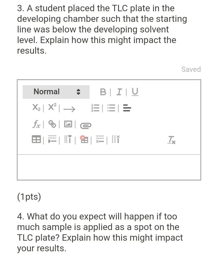 Solved 3. A student placed the TLC plate in the developing | Chegg.com