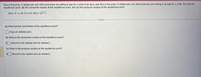 Solved equibrium point, (b) the consumer surplus at the | Chegg.com