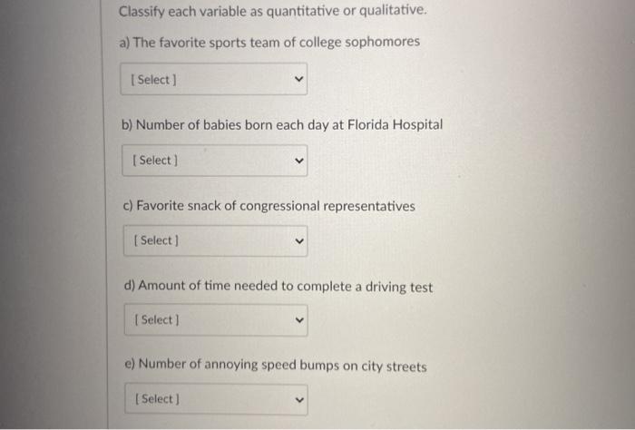Solved Classify each variable as quantitative or | Chegg.com