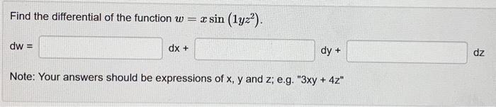 Solved Find the differential of the function w=xsin(1yz2). | Chegg.com