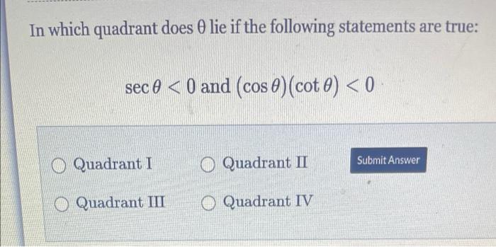 Solved In which quadrant does 0 lie if the following | Chegg.com