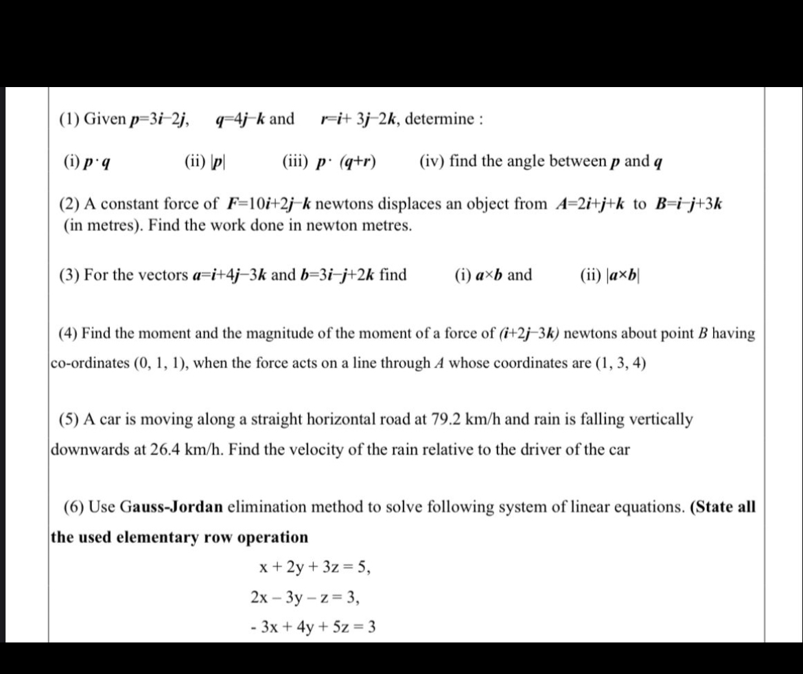 Solved (1) ﻿Given p=3i-2j,q=4j-k ﻿and ,r=i+3j-2k, ﻿determine | Chegg.com