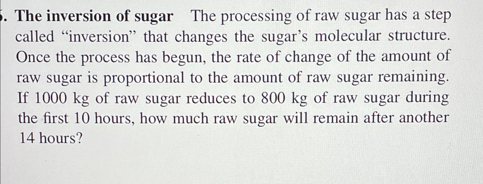 Solved The inversion of sugar The processing of raw sugar | Chegg.com