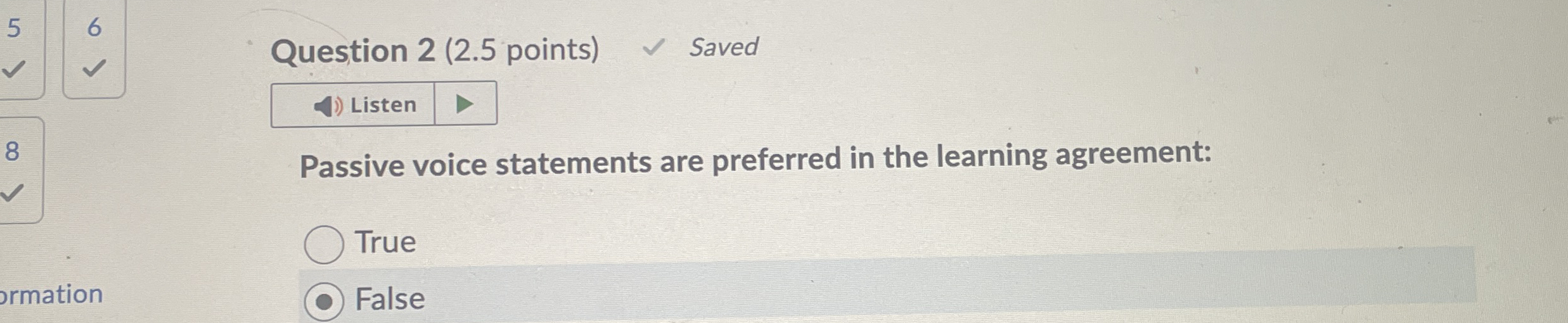 Solved Question 2 (2.5 ﻿points)Passive voice statements are | Chegg.com