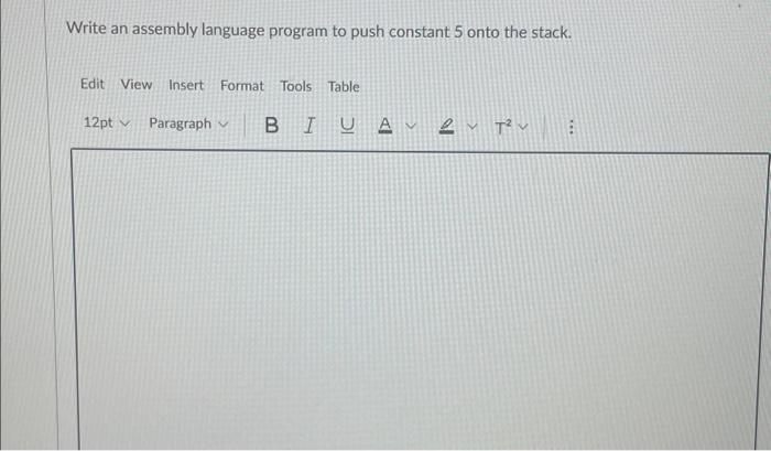 Solved Write an assembly language program to push constant 5 | Chegg.com