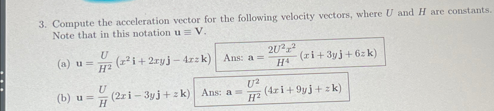 Solved Compute the acceleration vector for the following | Chegg.com