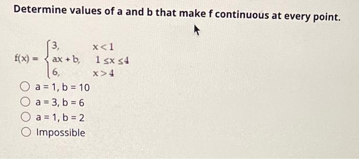 Solved Determine values of a and b that make f continuous at | Chegg.com