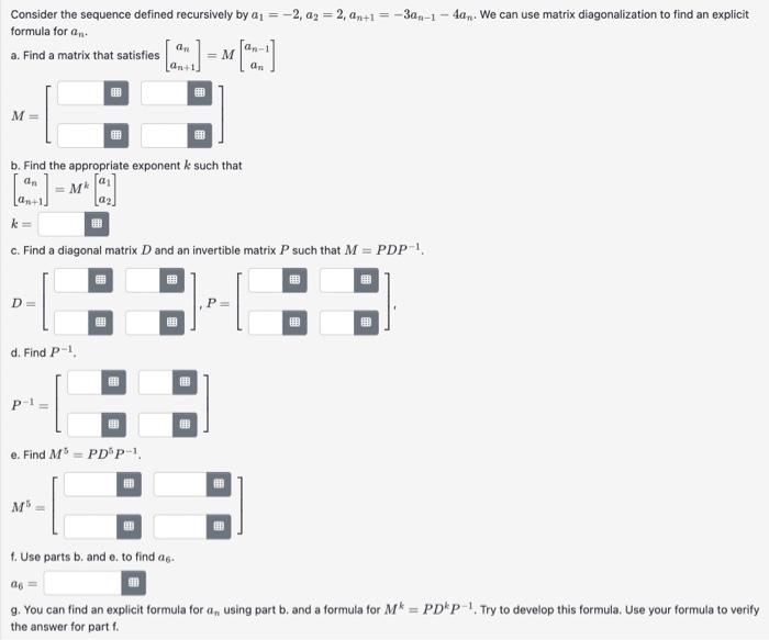 Solved Consider the sequence defined recursively by | Chegg.com