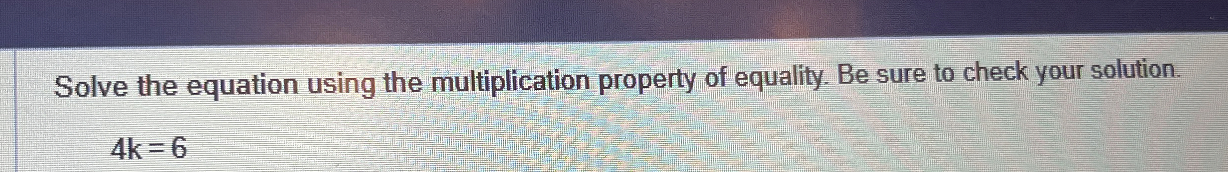 Solved Solve the equation using the multiplication property | Chegg.com
