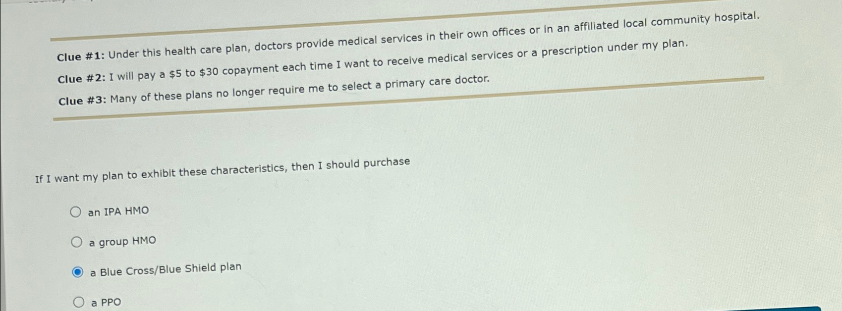 Solved Clue #1: Under this health care plan, doctors provide | Chegg.com