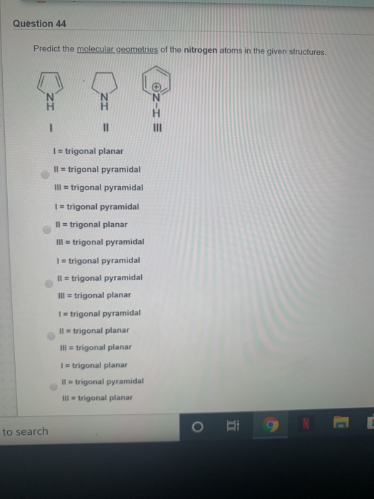 Solved Question 44 Predict the molecular geometries of the | Chegg.com